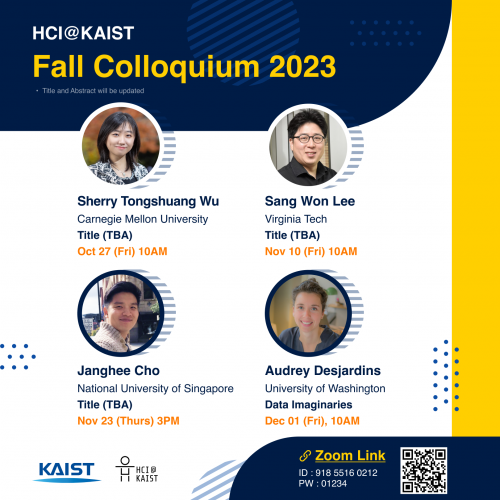 Fall in HCI@KAIST (2023 Fall Colloquium) – HCI@KAIST